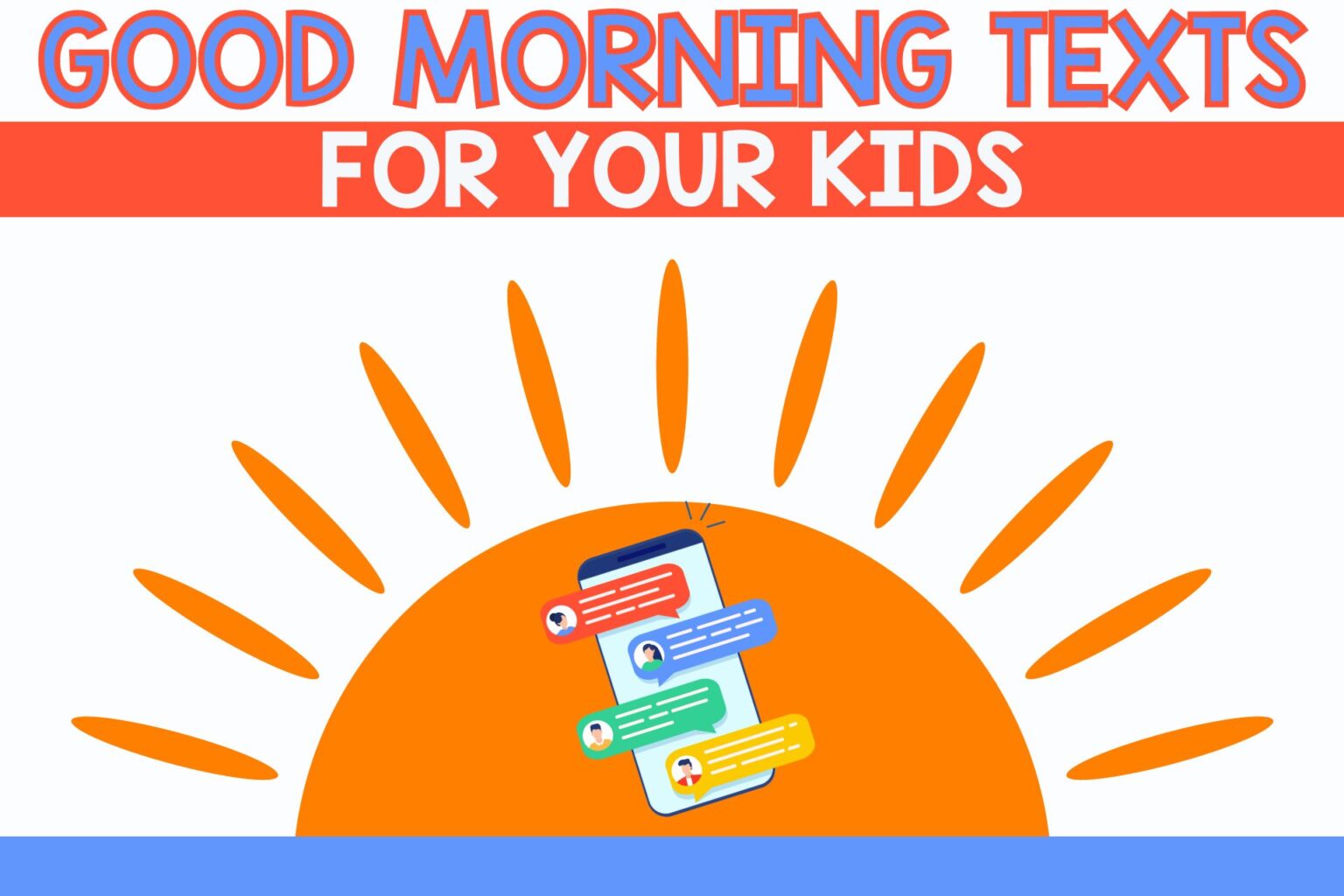 100+ Cute Good Morning Text Messages To Send Kids