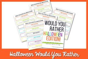 129 Halloween Would You Rather Questions [Free Printable]