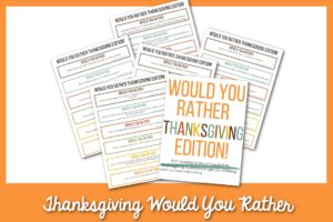 100 Thanksgiving Would You Rather Questions