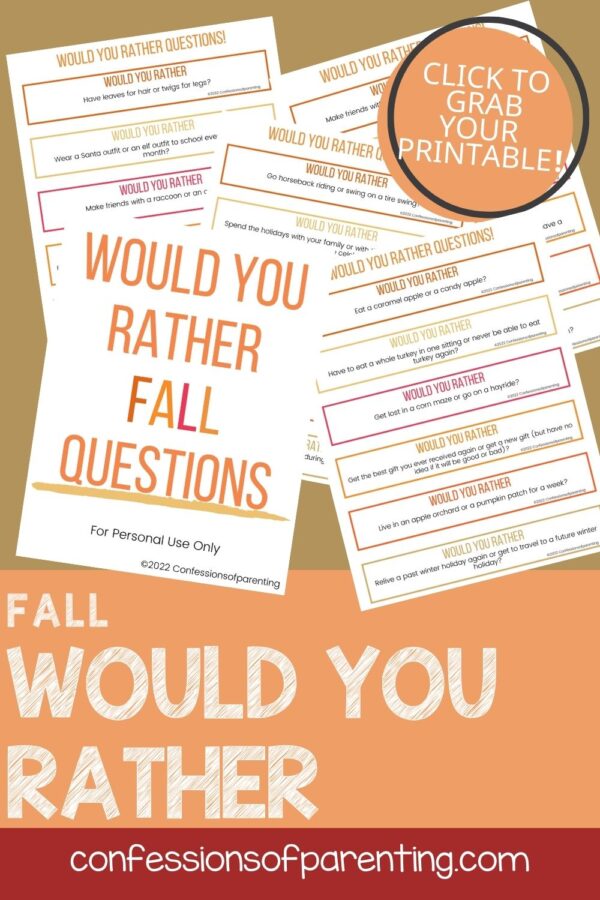 100 Fun Fall Would You Rather Questions - Confessions of Parenting- Fun ...
