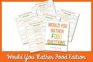 100 Best Would You Rather Food Questions + Printable Cards