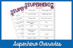 Superhero Charades Ideas (115+ Fun Printable Cards)