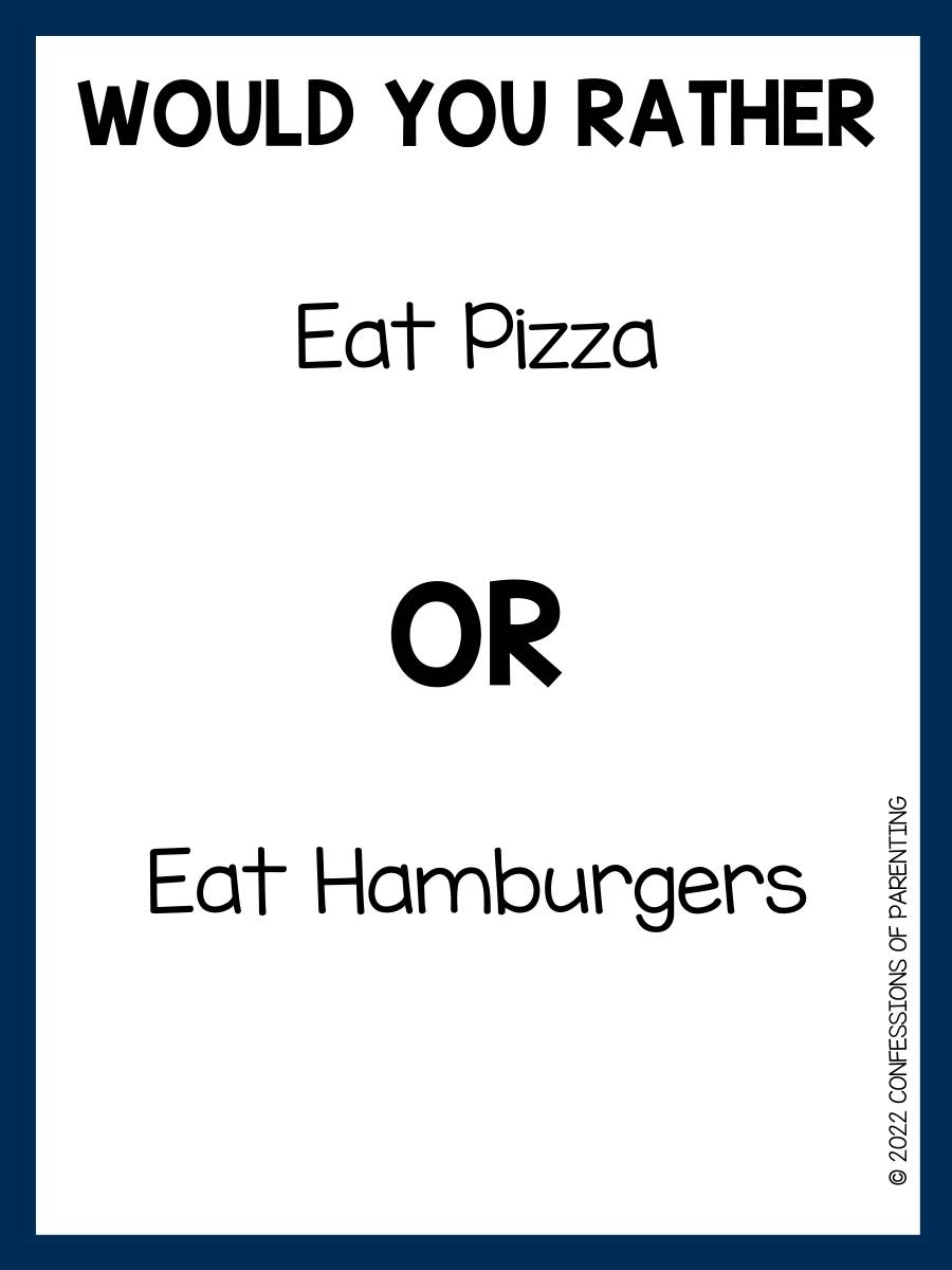 100 Best Would You Rather Food Questions + Printable Cards
