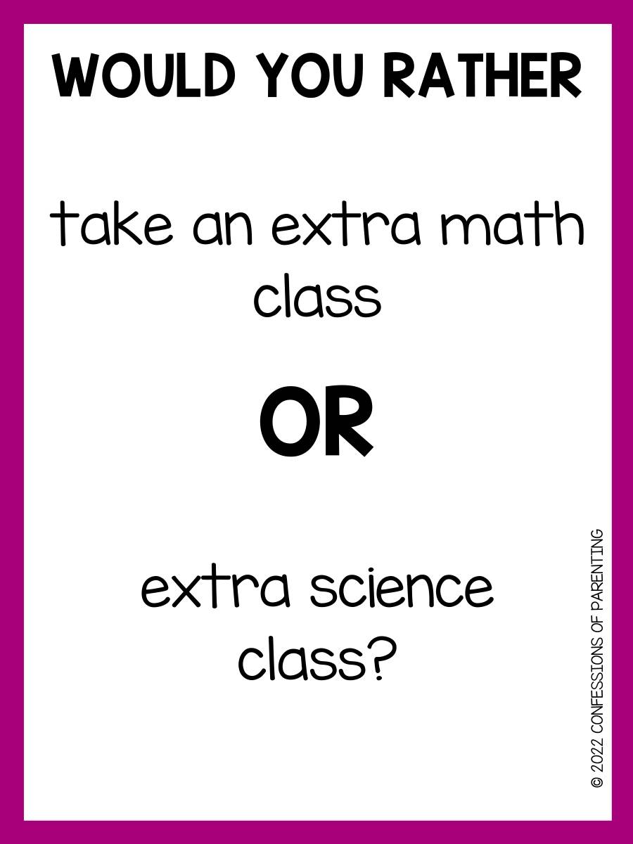 100+ Fun Would You Rather Questions for High School Students