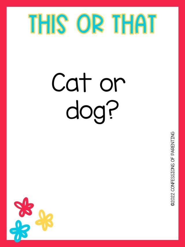 50 Awesome This Or That Questions For Kids