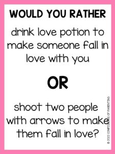 The Best Valentines Day Would You Rather Questions