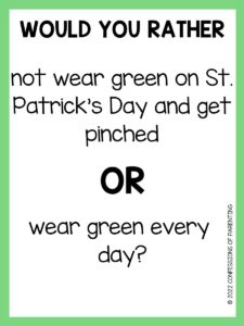 100 Best St. Patrick's Day Would You Rather Questions