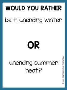 100 Best Winter Would You Rather Questions [Free Printable]