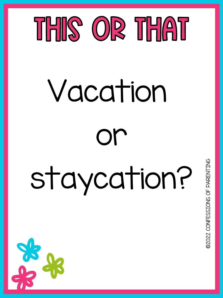 150 Entertaining This or That Questions