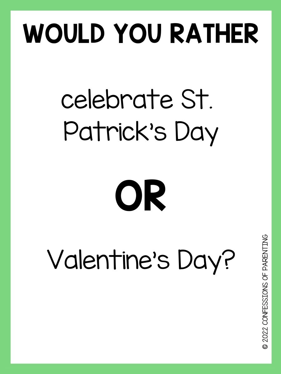 100 Best St. Patrick's Day Would You Rather Questions