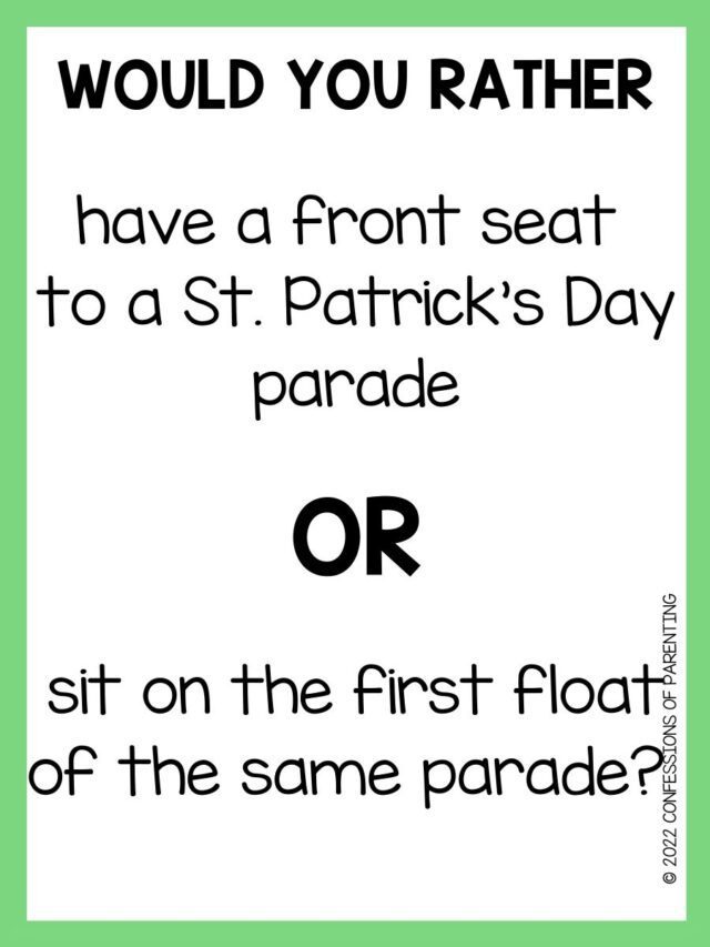 100 Best St. Patrick's Day Would You Rather Questions