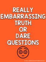 525 Embarrassing Truth or Dare Questions To Make You Blush