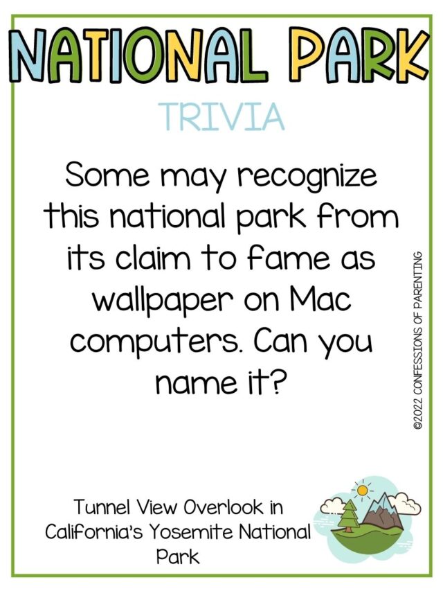 100 National Park Trivia - Confessions of Parenting- Fun Games, Jokes ...