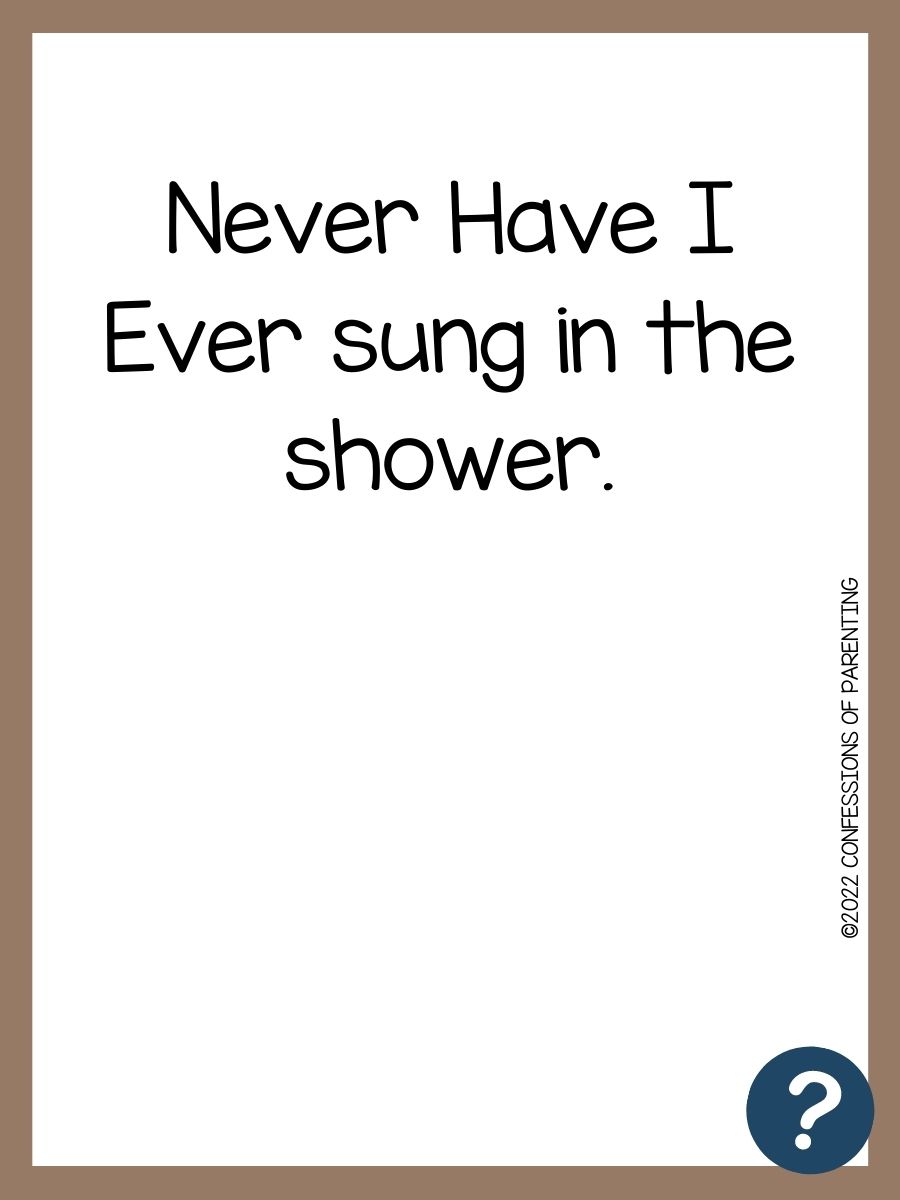 500 Never Have I Ever Questions for Kids