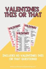 60 Valentine This or That questions For the Whole Family