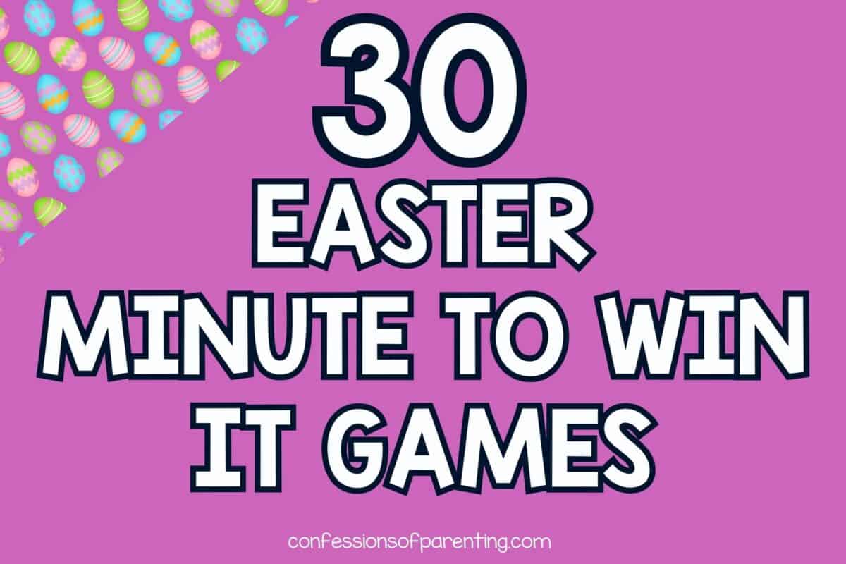 30 Best Easter Minute to Win It Games