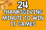 24 Festive Thanksgiving Minute to Win It Games