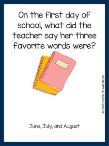 55 Best Back To School Jokes To Ring in A New School Year