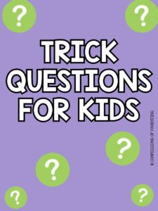 150+ Trick Questions for Kids (Funny, Easy & Brain-Teasing Questions)