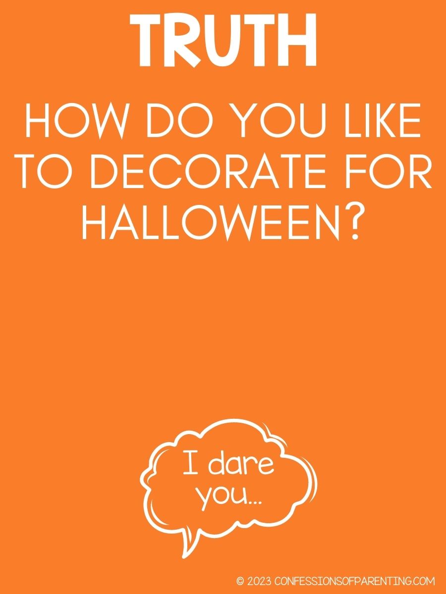 150 Best Halloween Truth or Dare Questions