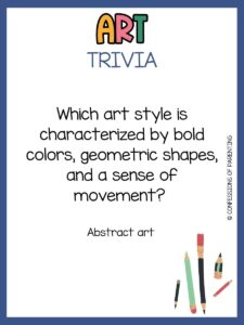 150 Marvelous Art Trivia Questions and Answers