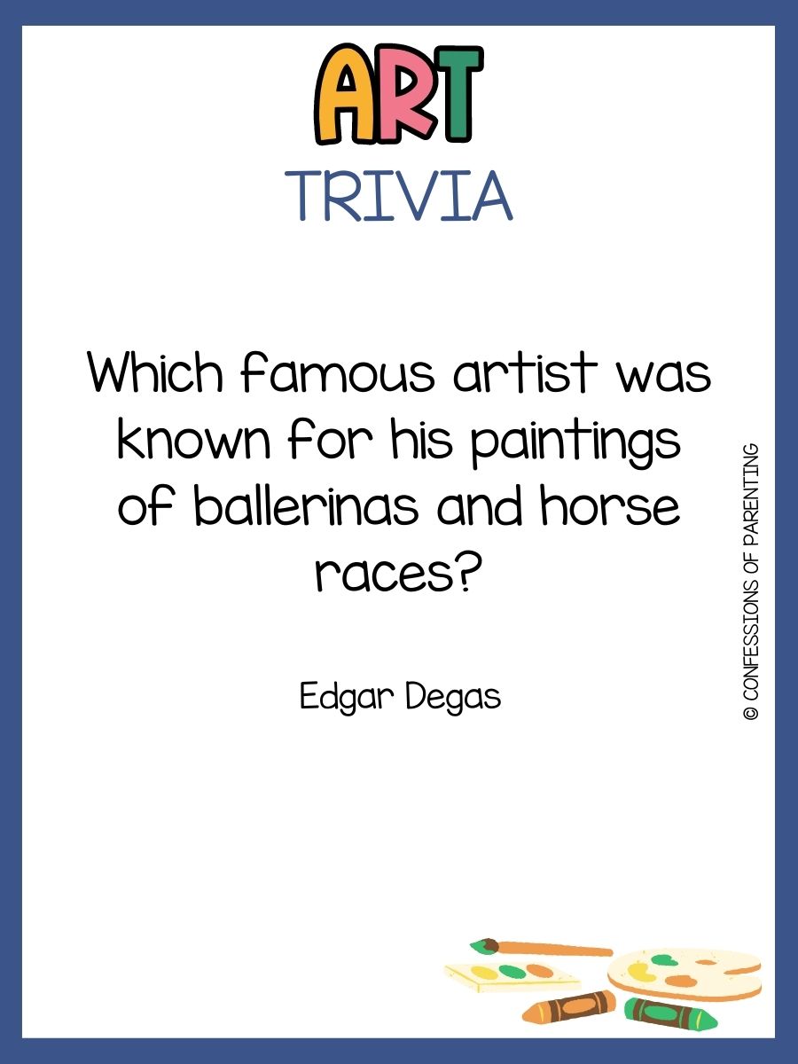 150 Marvelous Art Trivia Questions and Answers