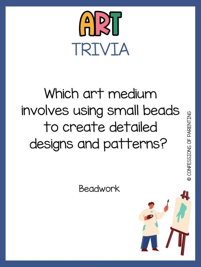 150 Marvelous Art Trivia Questions and Answers