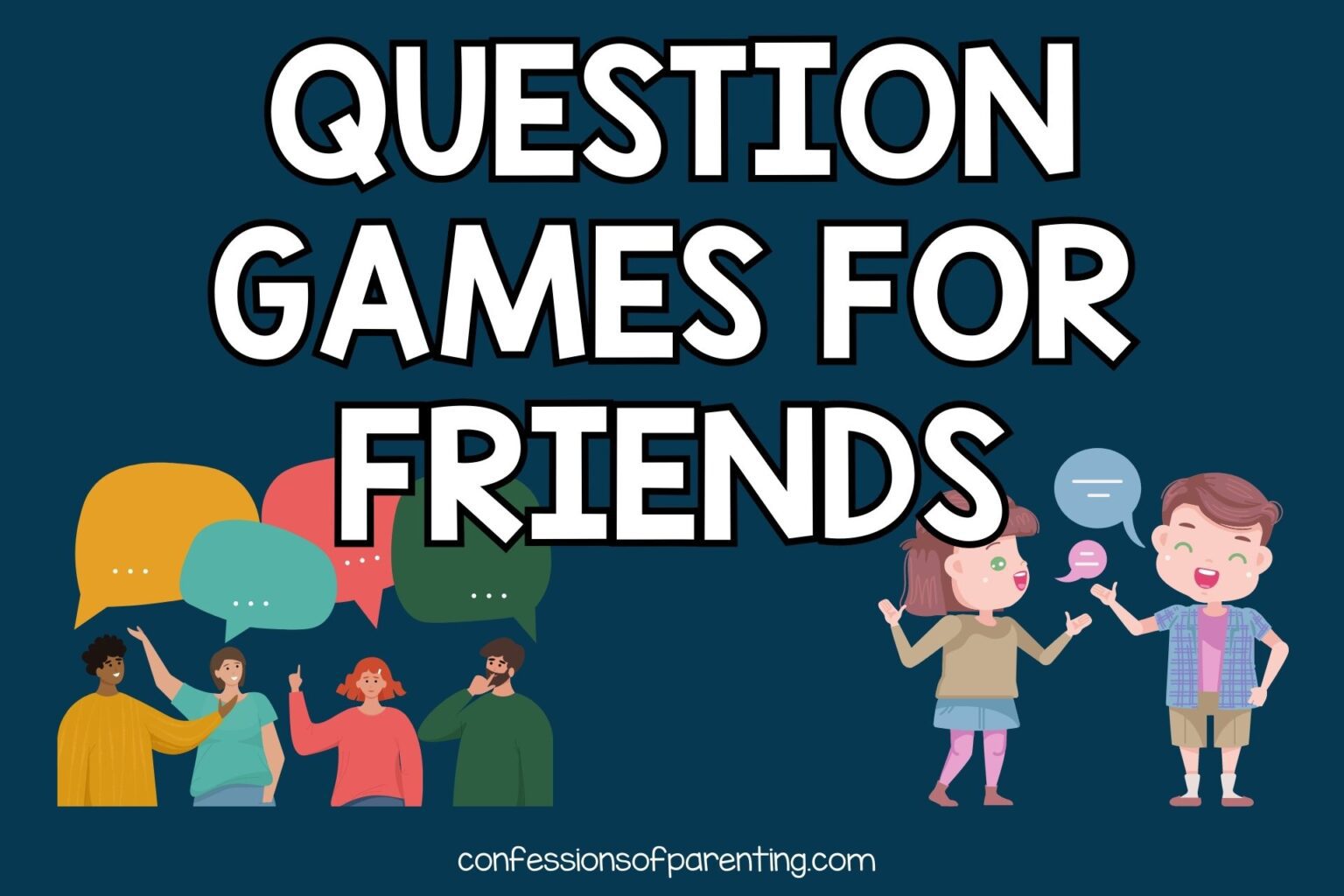 24 Fun and Entertaining Question Games For Friends