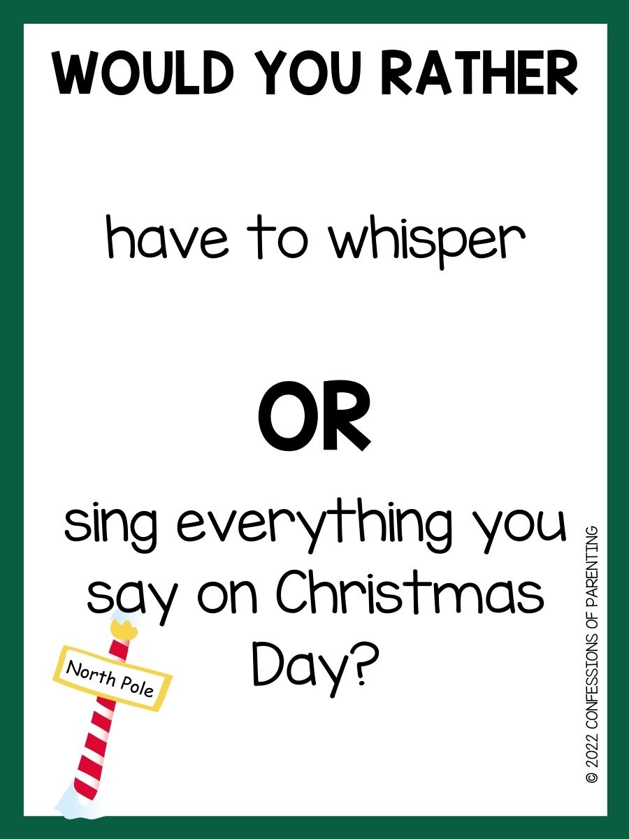 200 Best Christmas Would You Rather Questions