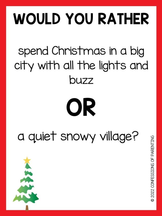 200 Best Christmas Would You Rather Questions