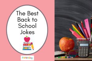 55 Best Back To School Jokes To Ring in A New School Year