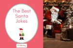 115 Best Santa Jokes That Will Make You Chuckle