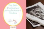 50+ Fun Pregnancy Announcement Riddles [Free Riddle Cards]