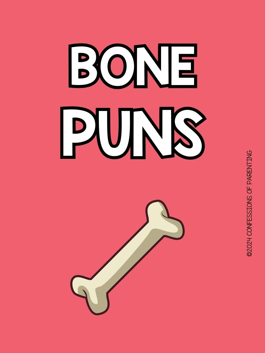 50 Best Bone Puns [Free Joke Cards]