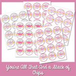 14 Editable You're All That And A Stack of Chips Labels